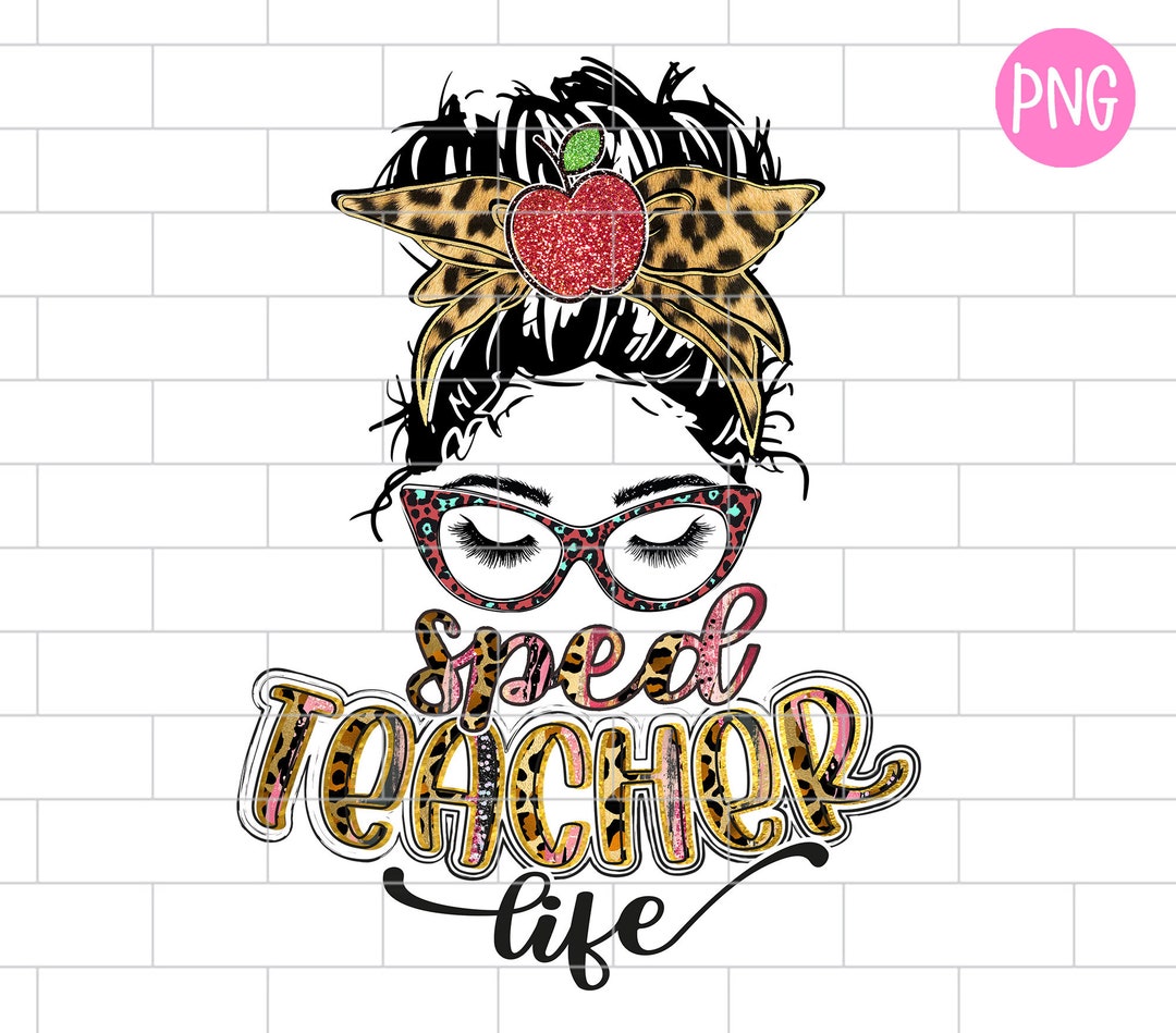 SPED Teacher Life PNG Special Education Teacher Sublimation - Etsy