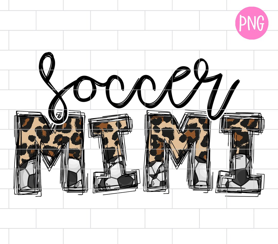 Soccer Mimi PNG Soccer Mimi Sublimation Design Downloads - Etsy UK