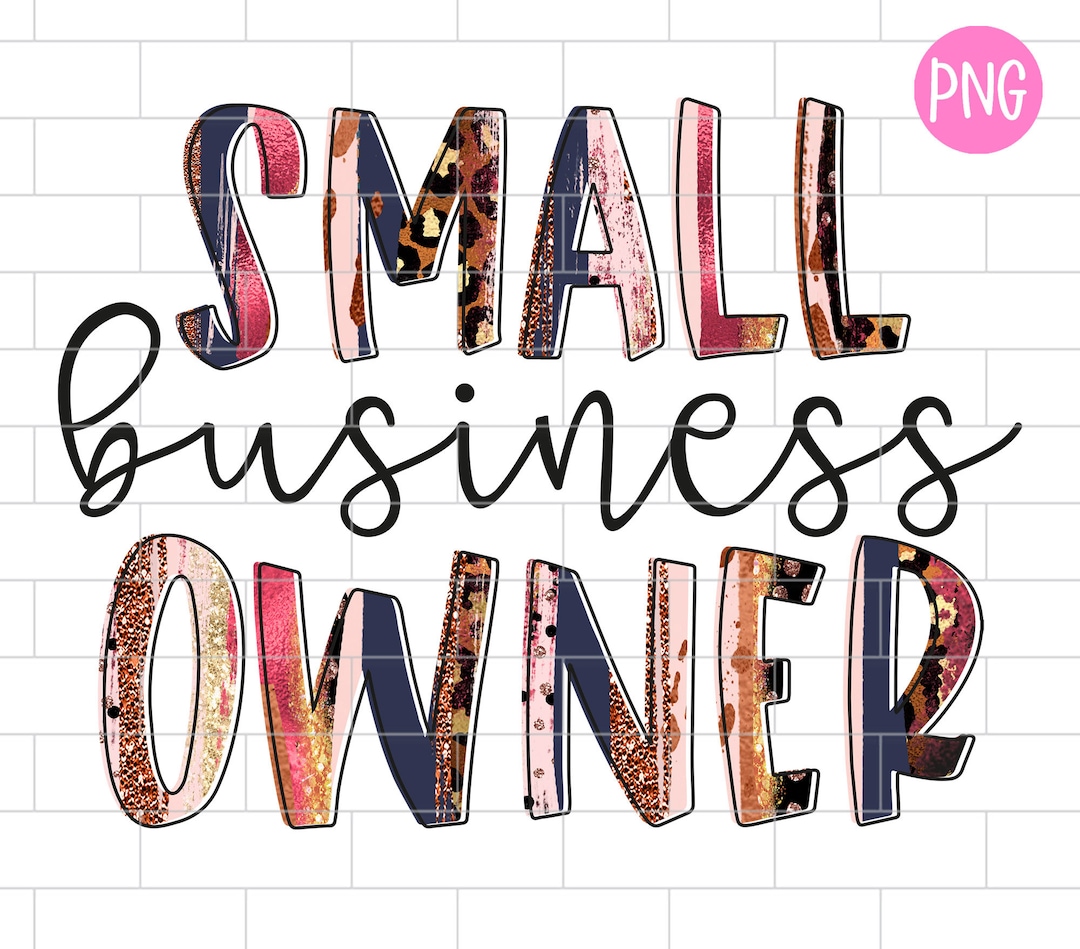 Small Business Owner PNG, Small Town Proud, Sublimation Design ...