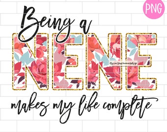 Being a Nonnie Makes My Life Complete Sublimation Designs - Etsy
