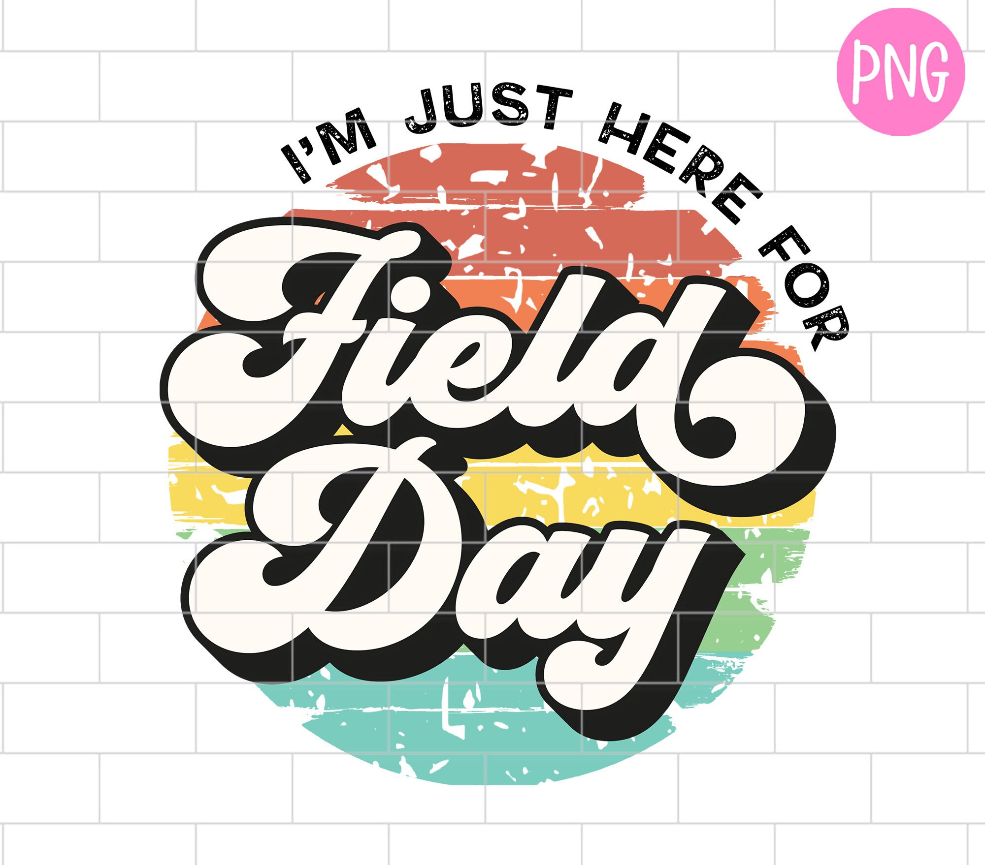 Field Day PNG, I'm Just Here for Field Day, Summer, Teacher, School ...