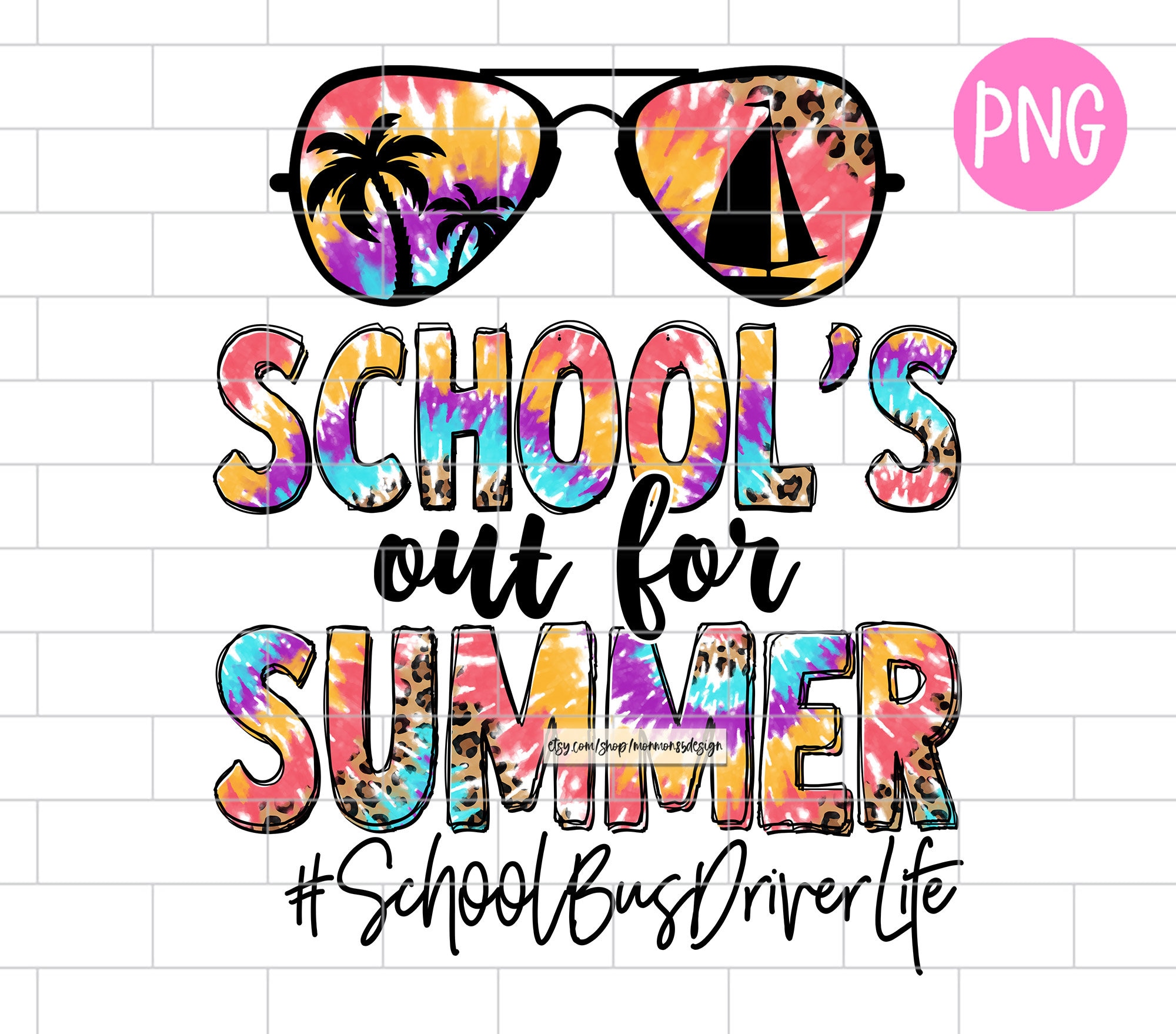Schools Out for Summer School Bus Driver Life PNG, Leopard and Tie Dye ...