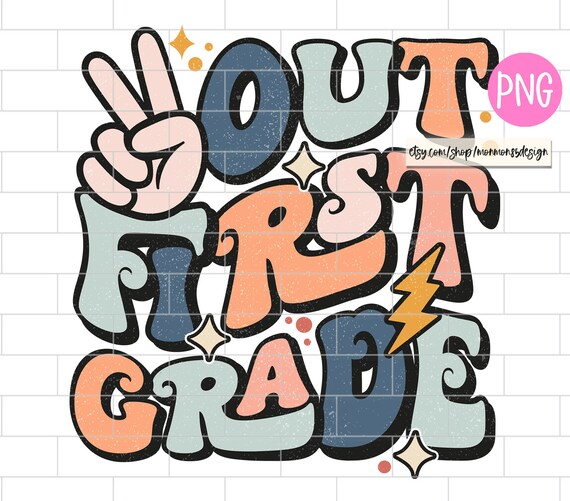 Peace Out First Grade PNG Last Day of School 1st Grade - Etsy