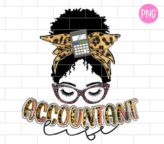 Accountant Life PNG Accounting Sublimation Design Downloads - Etsy