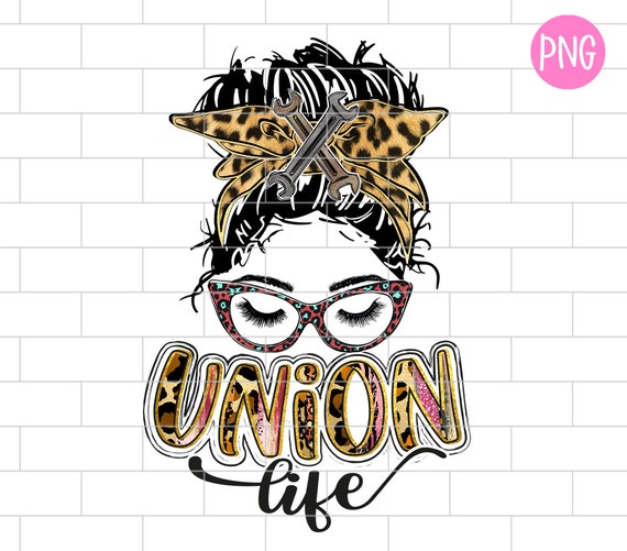 Union Life PNG Union Strong Sublimation Design Downloads - Etsy