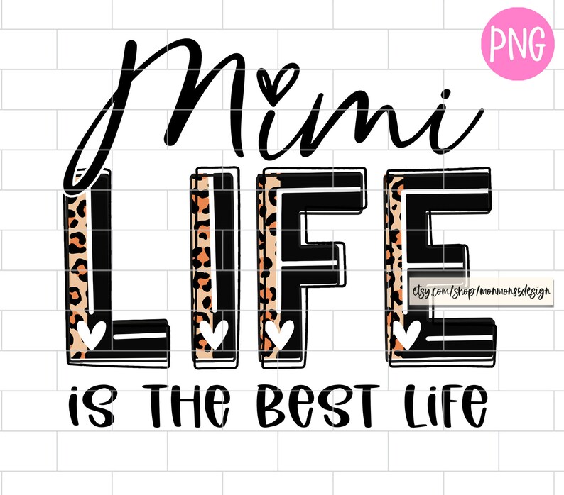 Mimi Life Png Mimi Life is the Best Life Mimi Leopard - Etsy