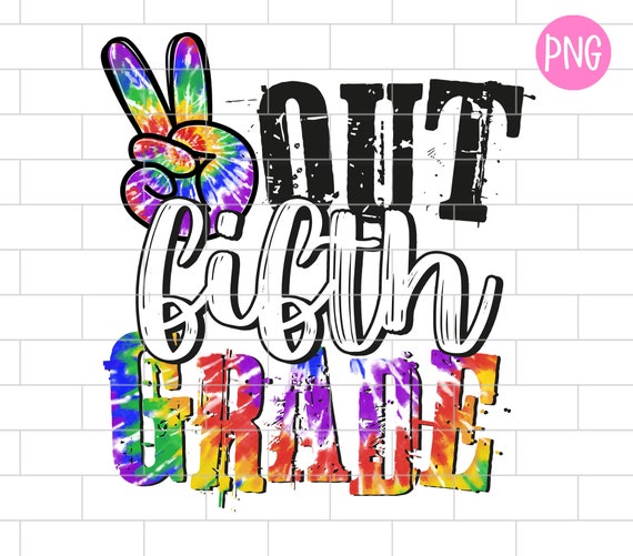 Peace Out Fifth Grade PNG Last Day of School 5th Grade - Etsy