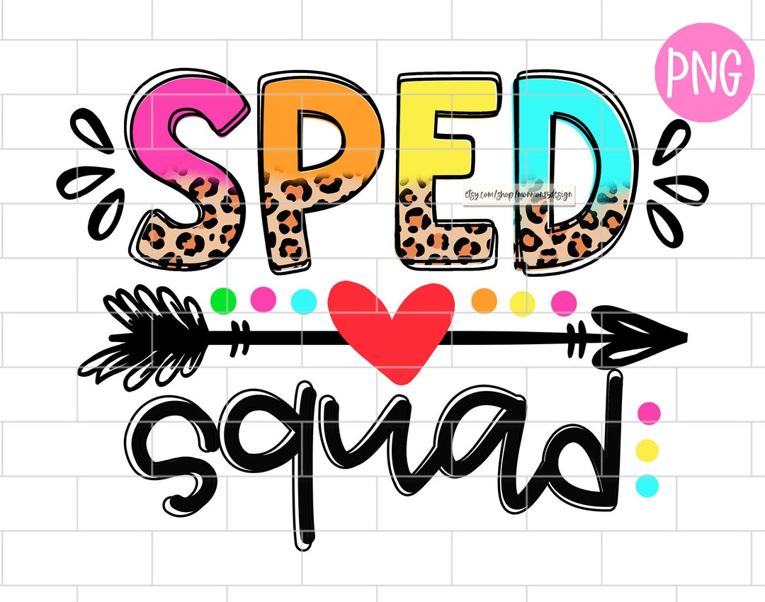 SPED Squad Png, Back to School, Special Education Squad, First Day of ...