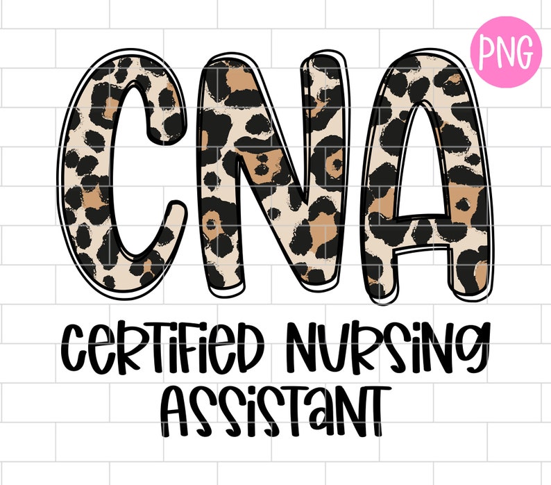 CNA Certified Nursing Assistant PNG, Leopard, Sublimation Design ...