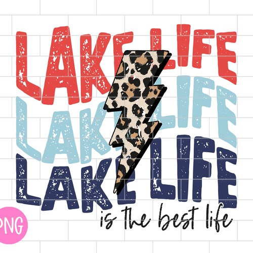 Lake Life is the Best Life PNG Lake Sublimation Design - Etsy