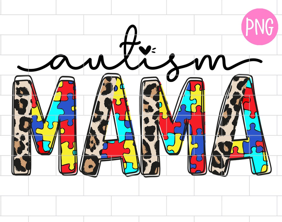 Autism Mama PNG, Autism Mom Life Sublimation Design Downloads - Etsy