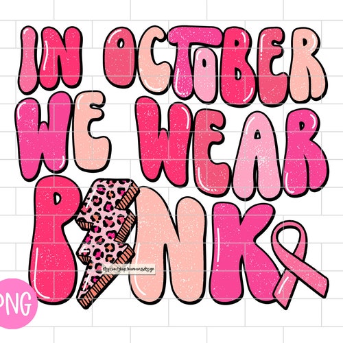 In October We Wear Pink Shirt Design Pink Out Design - Etsy