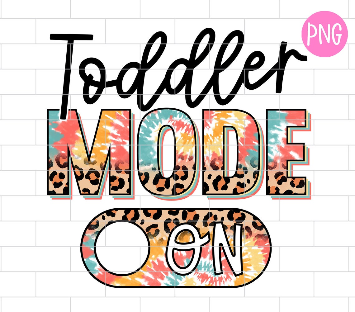 Toddler Mode on PNG Funny Girl Toddler Girl Baby Girl - Etsy