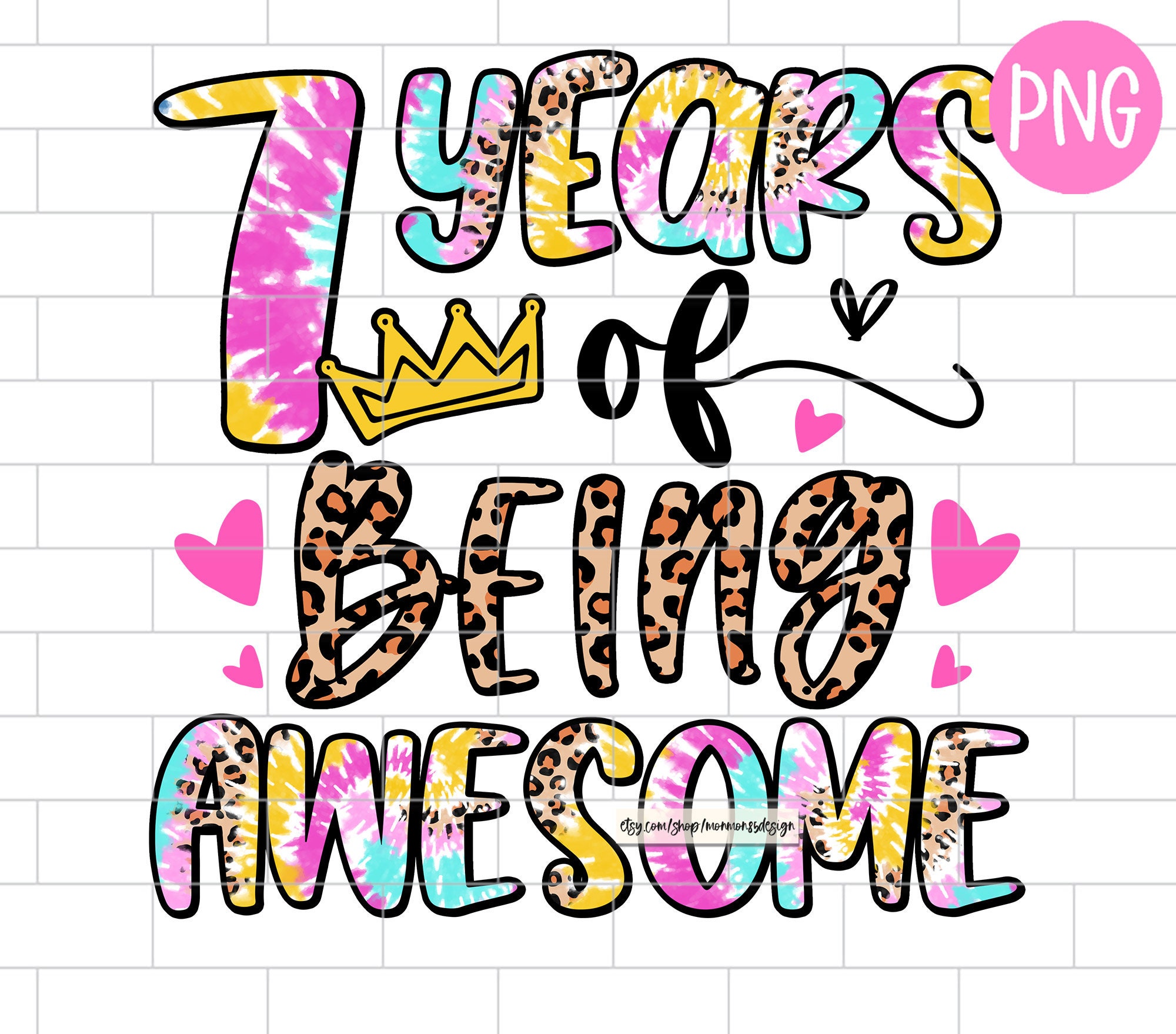 7 Years of Being Awesome PNG, 7th Birthday, Girl Birthday, Sublimation ...