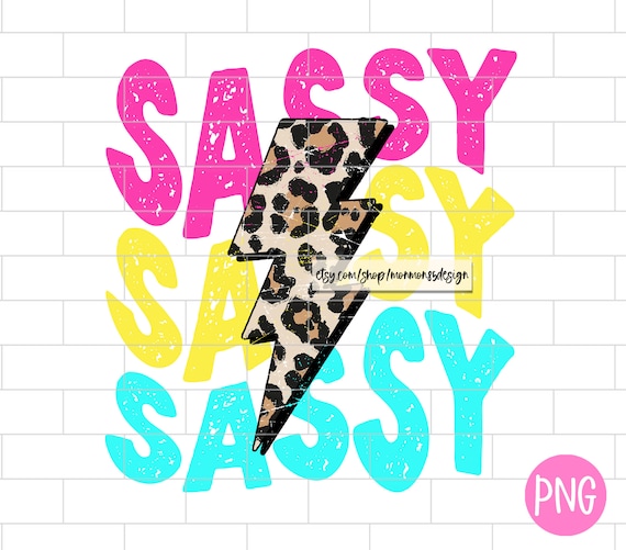 Sassy PNG Sublimation Design Downloads - Etsy