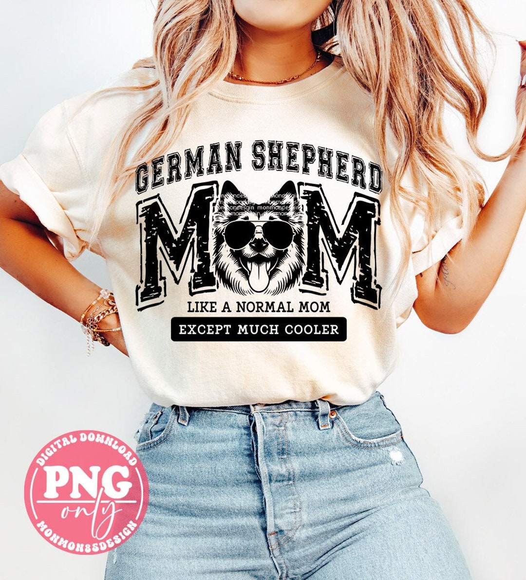 German Shepherd Mom PNG: Dog Mama Sublimation Design (digital Download ...