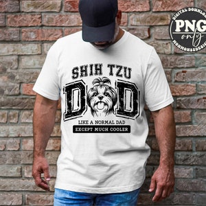 Shih Tzu Dad PNG, Dog Dad Life Png, Dogs Lovers, Retired Sublimation ...