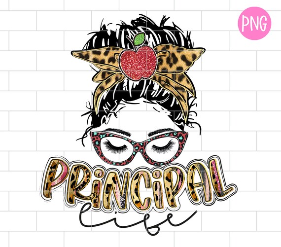 Principal PNG Principal Life School Principal Sublimation | Etsy
