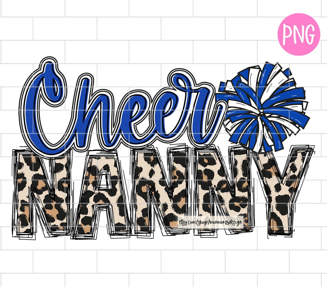 Cheer Nanny PNG, Blue Cheer Nanny Sublimation Design Downloads - Etsy
