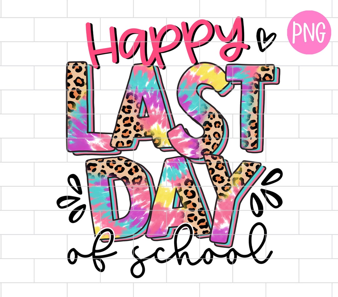 Happy Last Day of School PNG, Summer Break, Hello Summer, Teacher, Tie ...