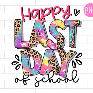 Happy Last Day of School PNG Summer Break Hello Summer - Etsy