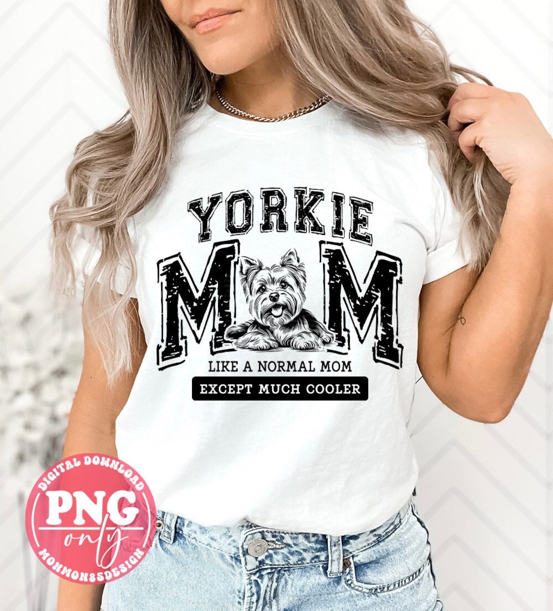 Yorkie Mom PNG: Yorkshire Terrier Mama Design (digital Download) - Etsy