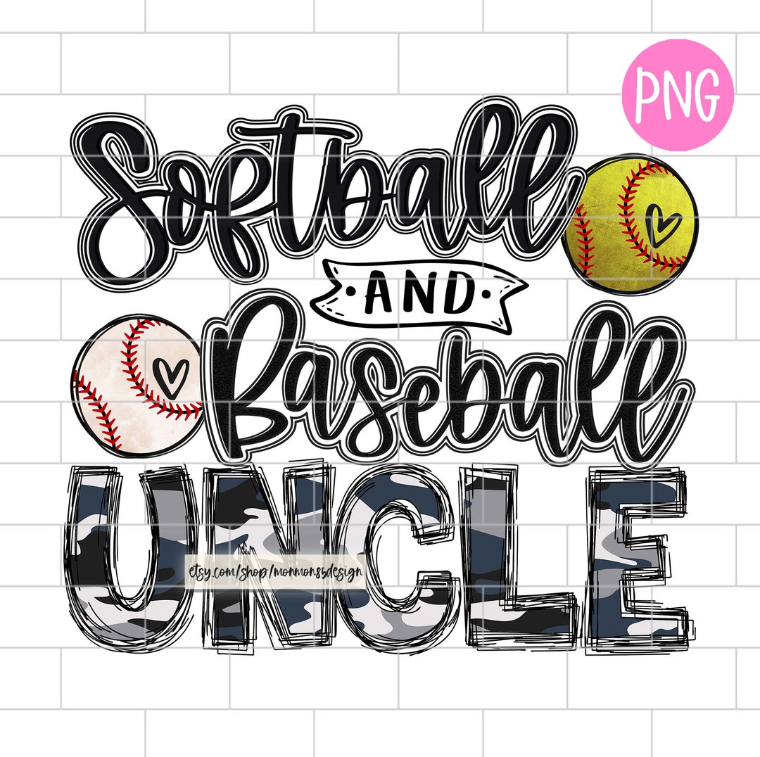 Softball and Baseball Uncle PNG, Uncle of Both, Father's Day, Camo ...