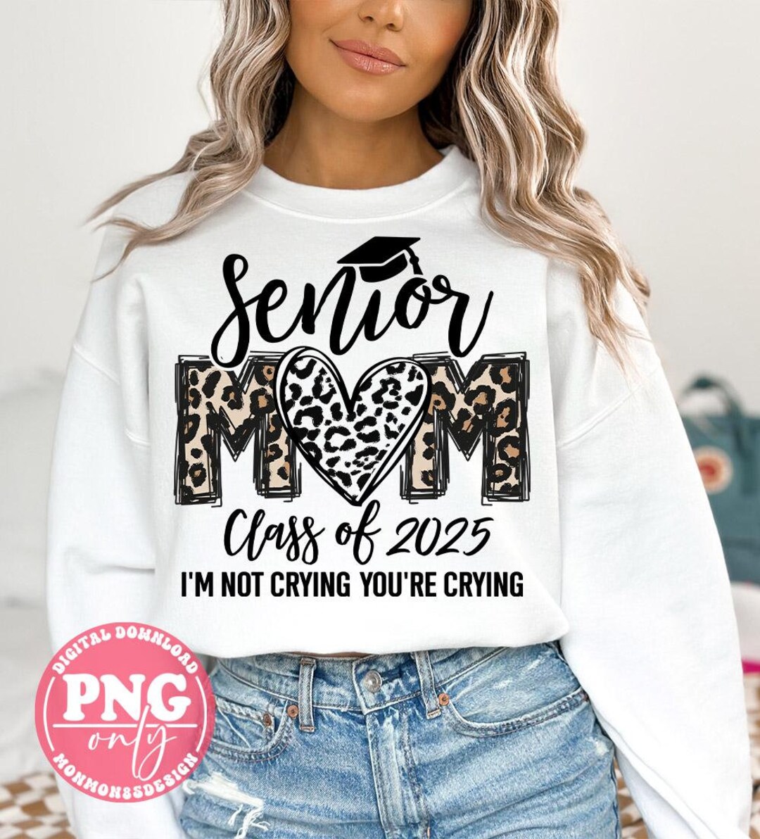 Senior Mom PNG, Class of 2025, Proud Mom, Leopard, Heart, Senior 2025 ...