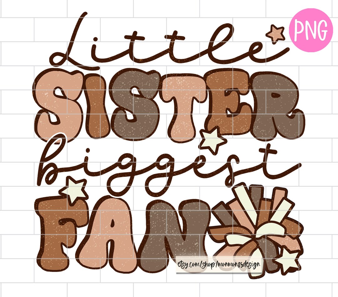 Cheer Sister PNG, Little Sister Biggest Fan, Retro, Distressed ...