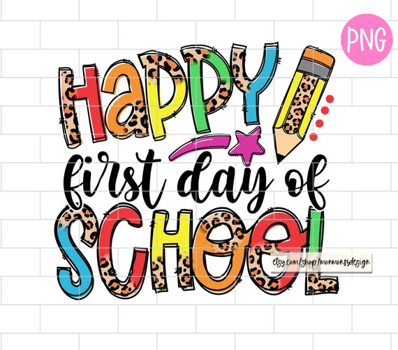 Happy First Day of School PNG Leopard Back to School - Etsy