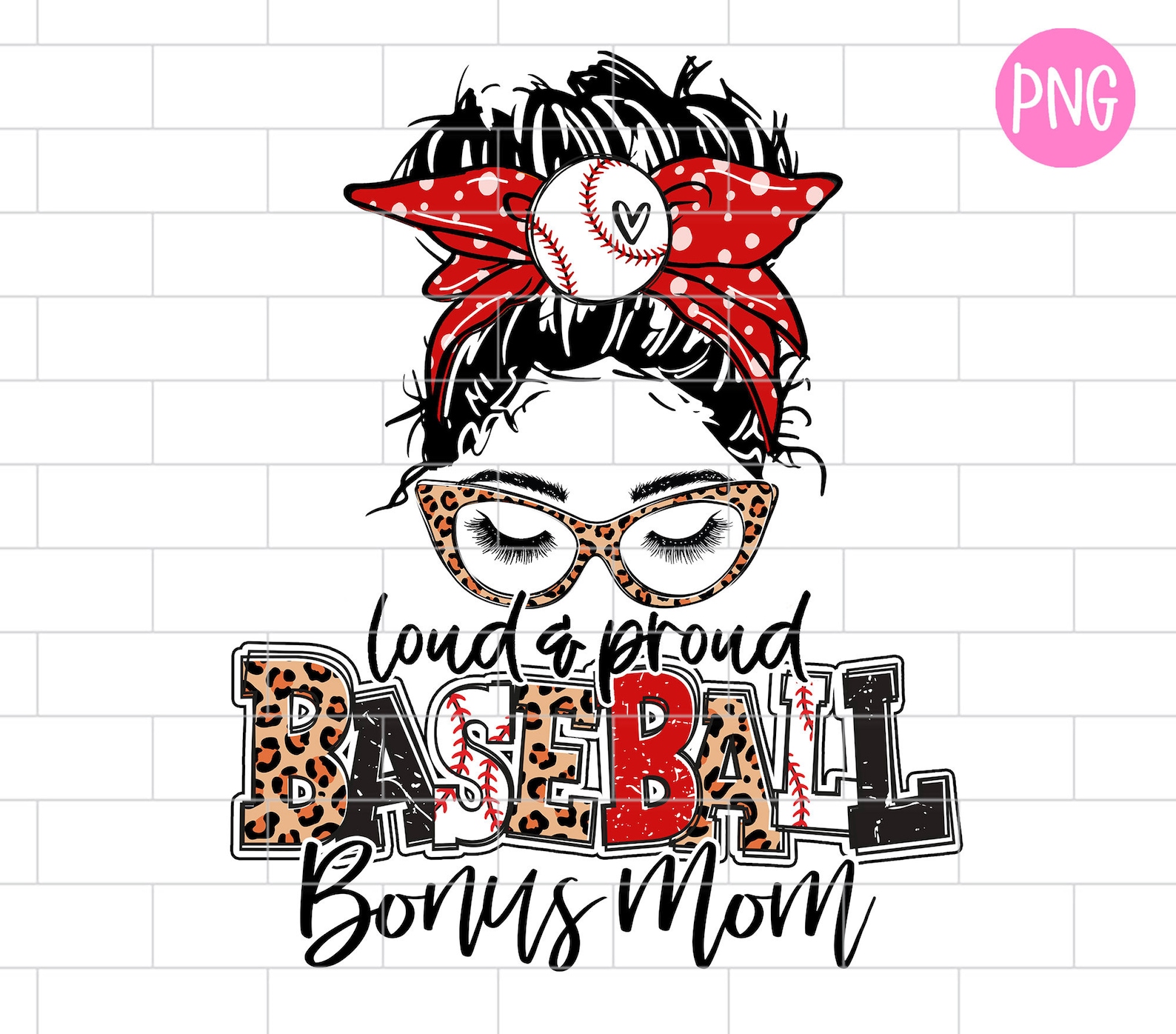 Baseball Bonus Mom PNG, Loud and Proud Baseball Bonus Mom, Leopard ...