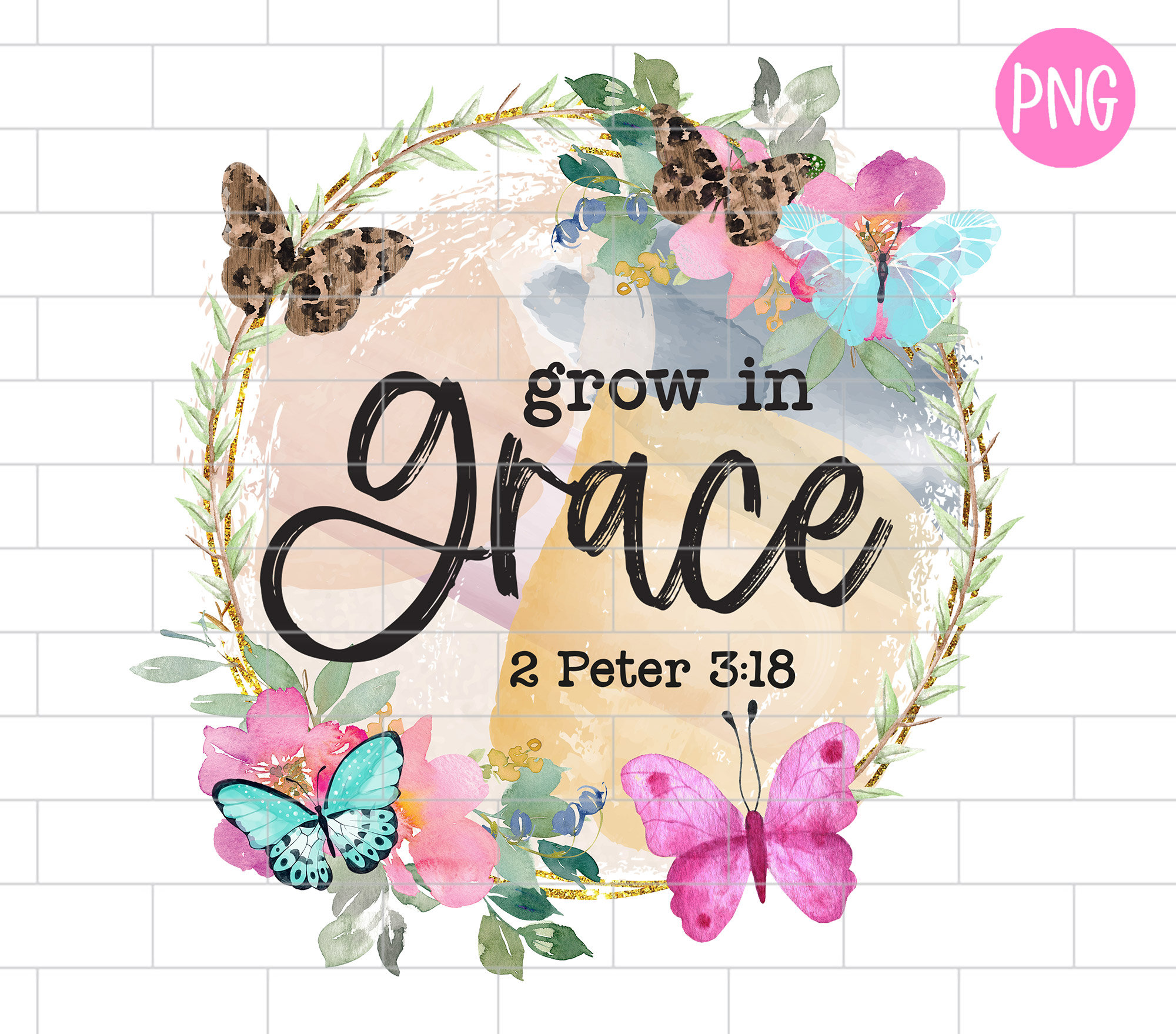 Grow in Grace PNG, Bible Verse, Easter, Christian Quote, Sublimation ...