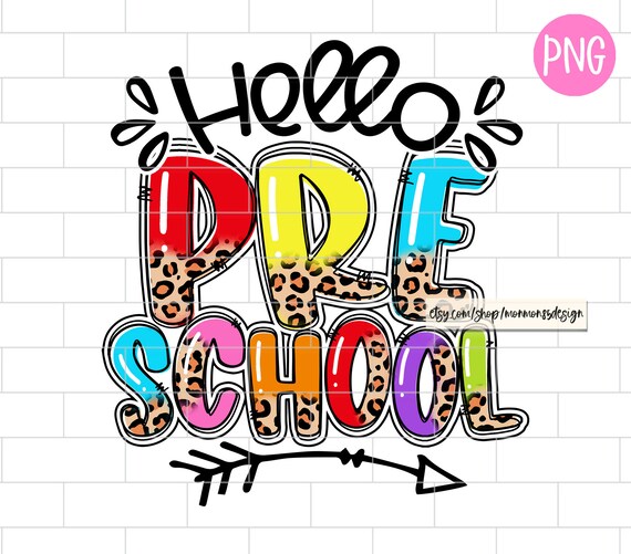 Hello Preschool PNG Back to School Preschool Teacher First - Etsy
