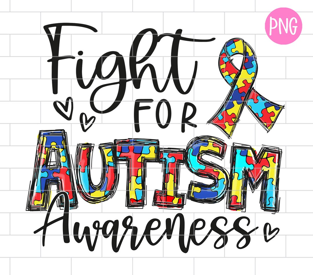 Fight for Autism Awareness PNG, Autism Awareness, Autism Mom, Au-some ...