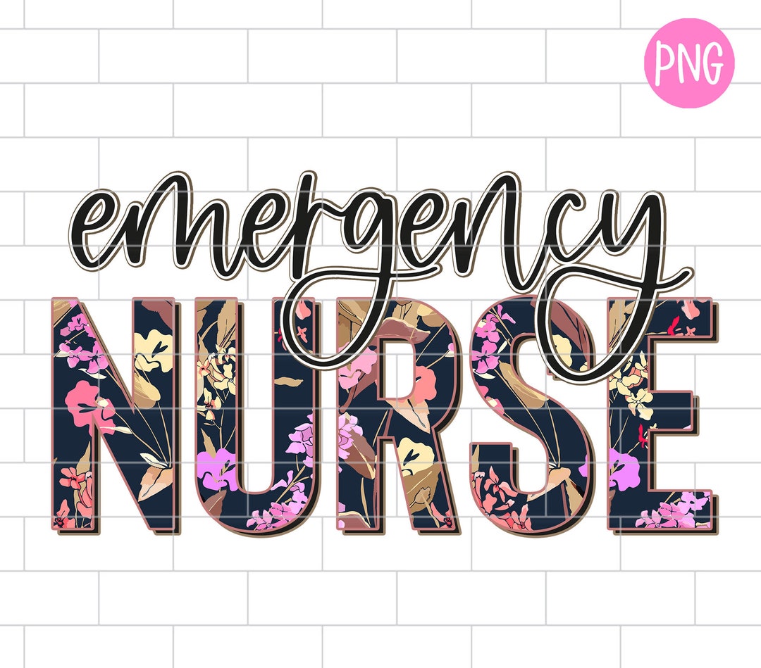 Emergency Nurse PNG, ER Nurse, Nurse Life, Sublimation Design Downloads ...