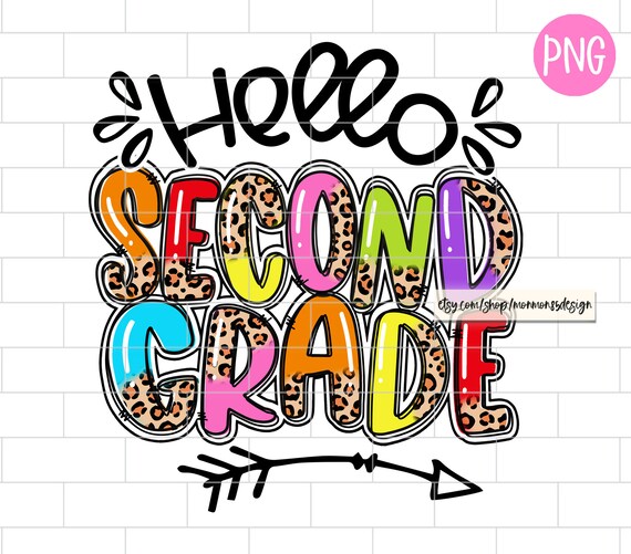 Hello Second Grade PNG Back to School 2nd Grade Teacher - Etsy