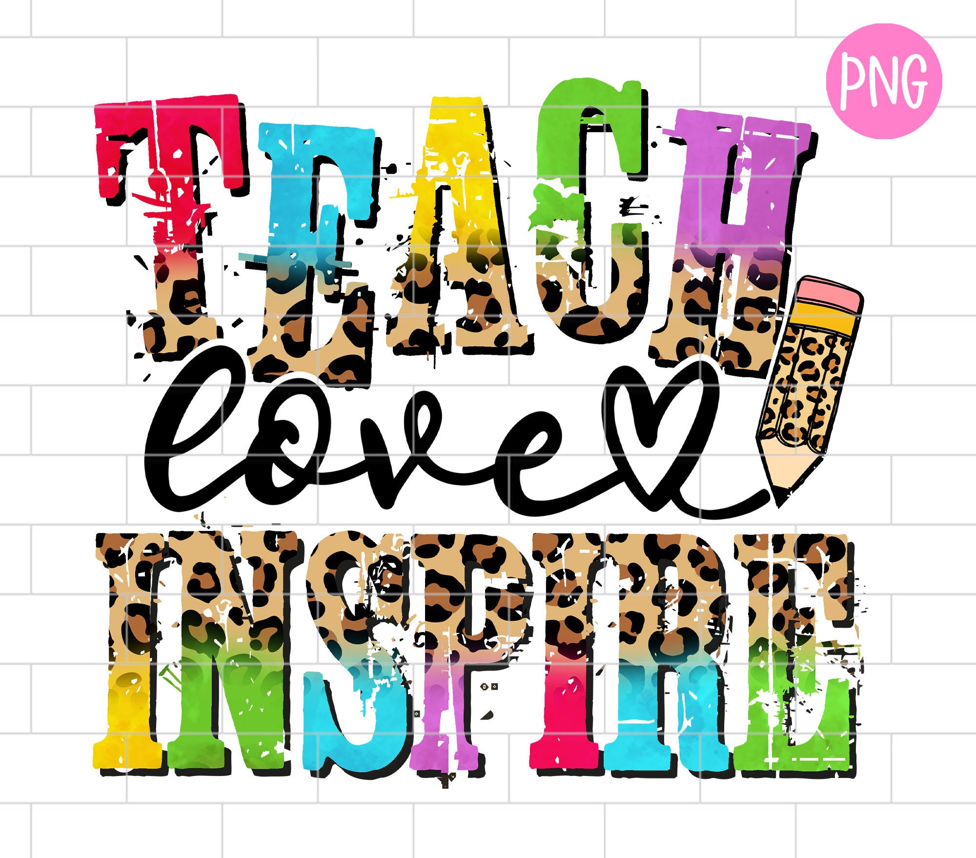 Teach Love Inspire Teacher PNG Leopard Back to School - Etsy