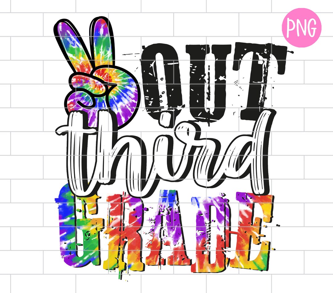 Peace Out Third Grade PNG Last Day of School 3rd Grade - Etsy
