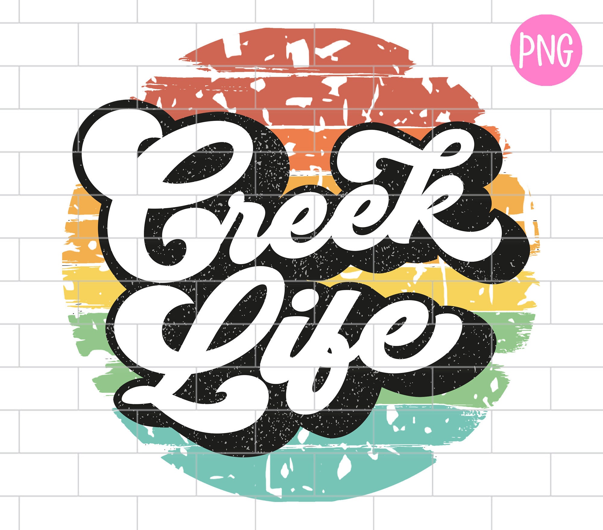 Creek Life PNG Sublimation Design Downloads | Etsy