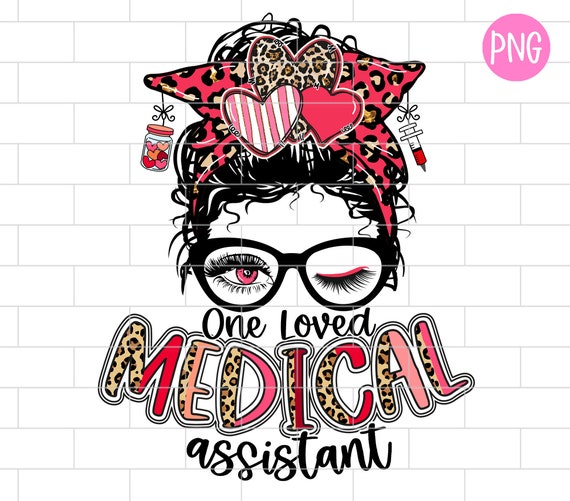 Medical Assistant Valentine's Day Png One Loved Medical | Etsy