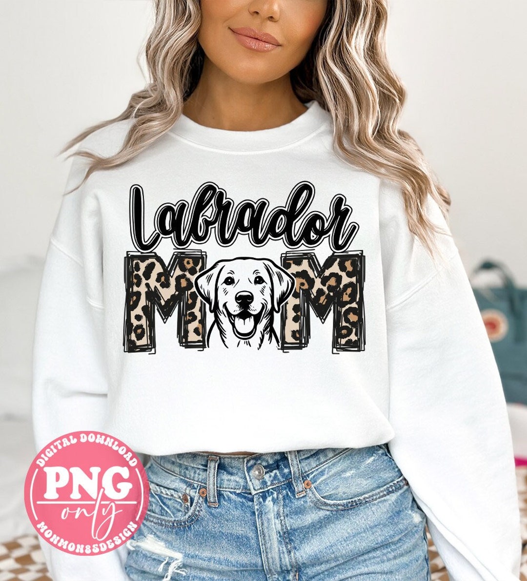 Labrador Mom PNG, Leopard, Dog Mama Png, Dog Mom Life Png, Lab Mom ...