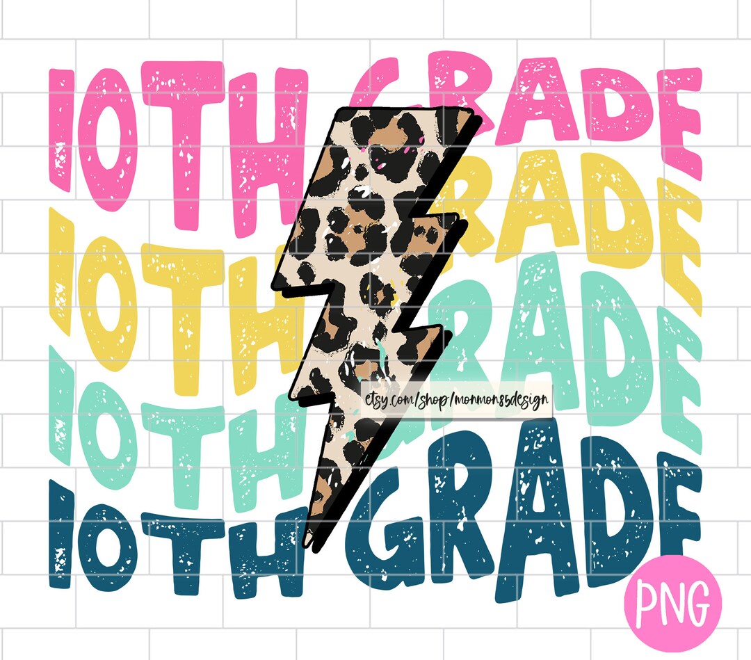 10th Grade Png Tenth Grade Teacher PNG Back to School - Etsy