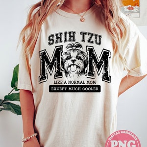 Shih Tzu Mom PNG, Shih Tzu Mama Png, Dog Mom Life Png, Dogs Lovers ...