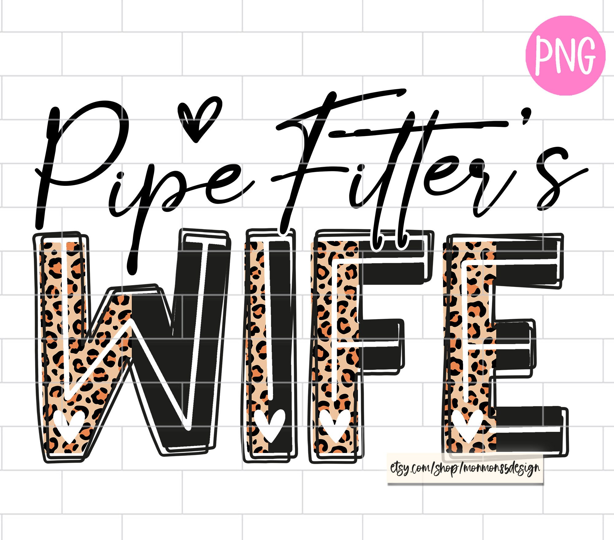 Pipe Fitter's Wife PNG, Leopard, Sublimation Design Downloads - Etsy