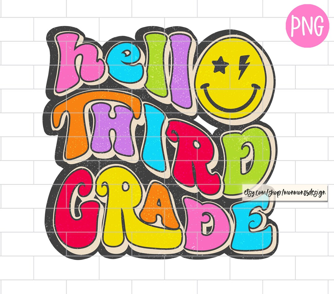Hello Third Grade PNG Back to School 3rd Grade Teacher - Etsy