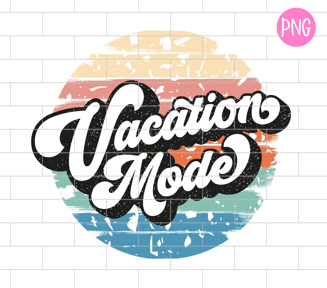 Vacation PNG, Vacation Mode, Vacay Vibes, Sunset, Summer, Sublimation ...