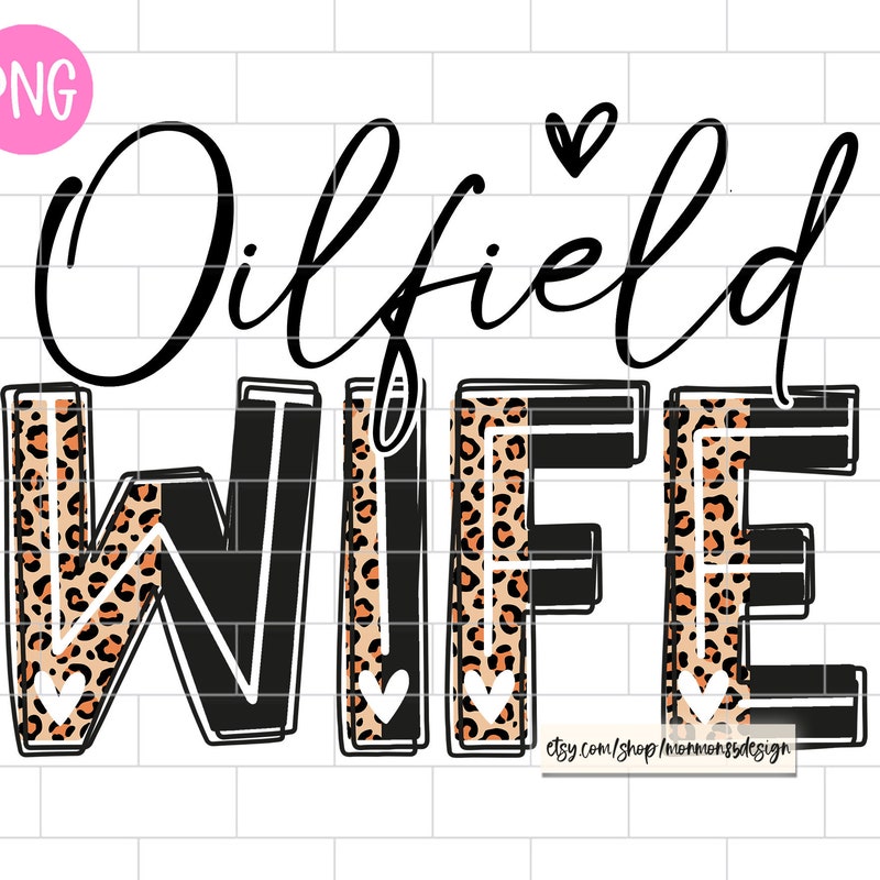Oil Field Wife Png - Etsy