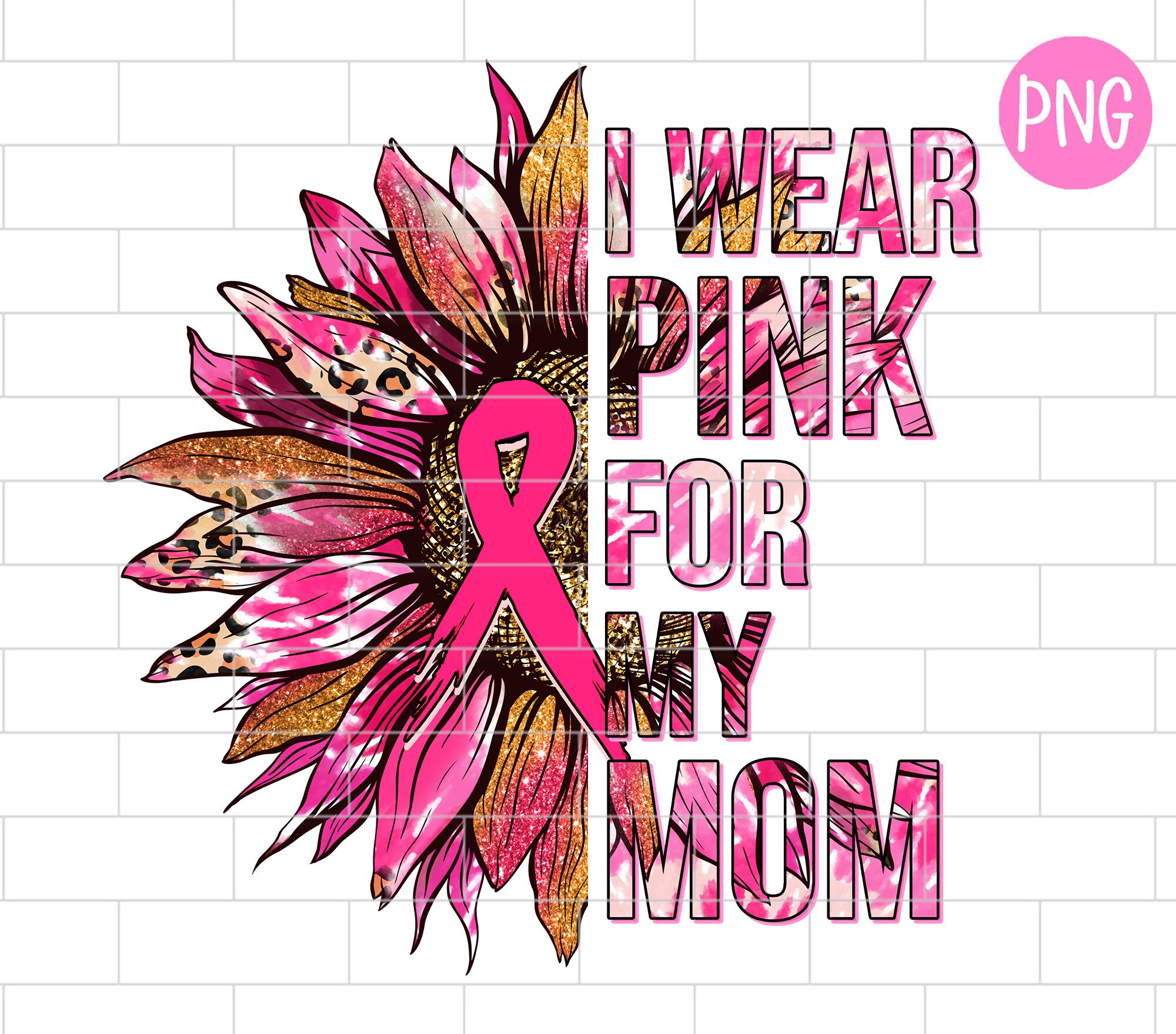 I Wear Pink for My Mom PNG Breast Cancer Awareness Png - Etsy