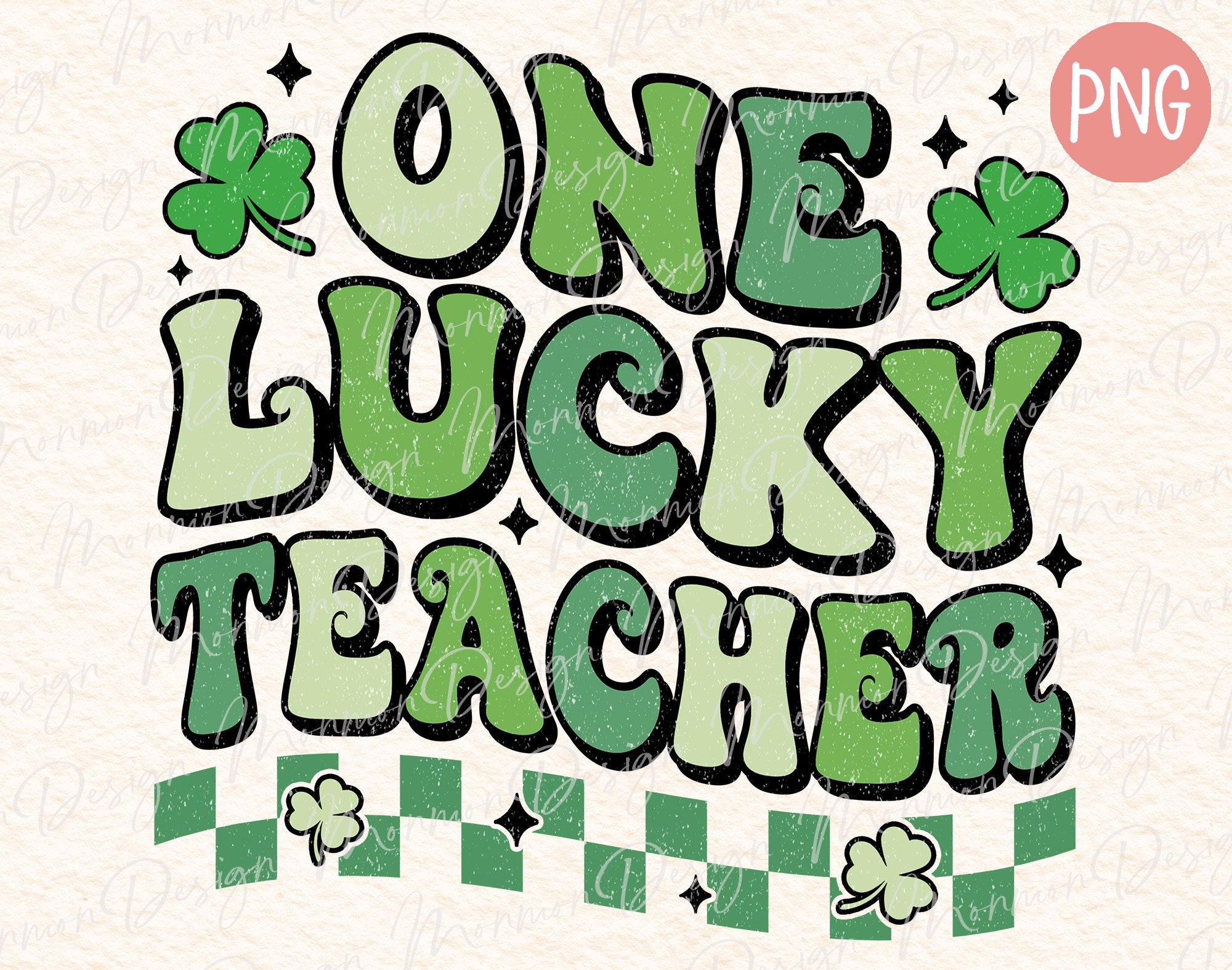 One Lucky Teacher PNG, St. Patrick's Day, Teacher Shamrock Sublimation ...