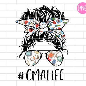 CMA Life PNG Certified Medical Assistant Sublimation Design | Etsy